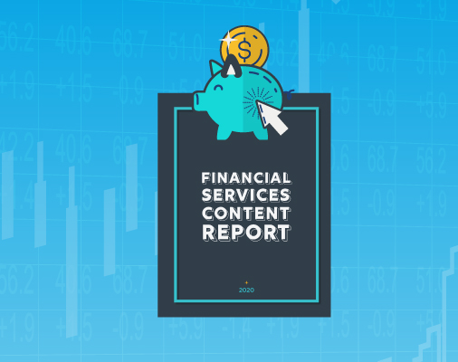 Report: Content Marketing Financial Services Trends